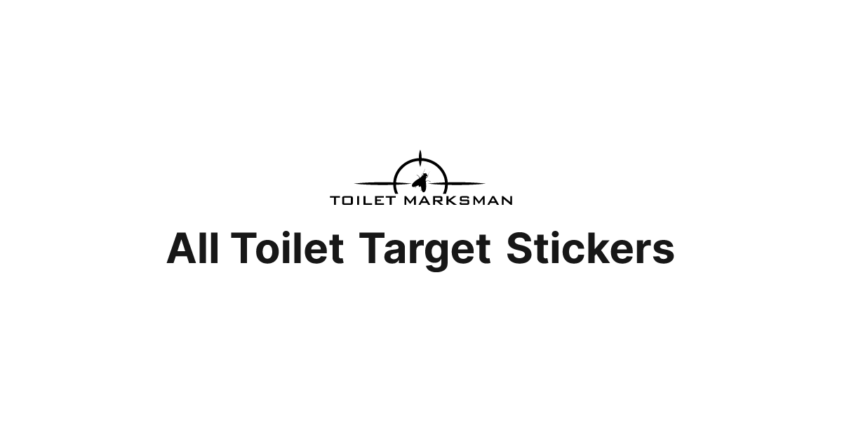 All Toilet Target Stickers | Toilet Marksman